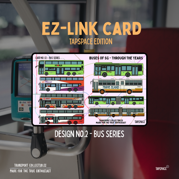 Bus Series EZ-Link Card TapSpace Edition – Tap Space